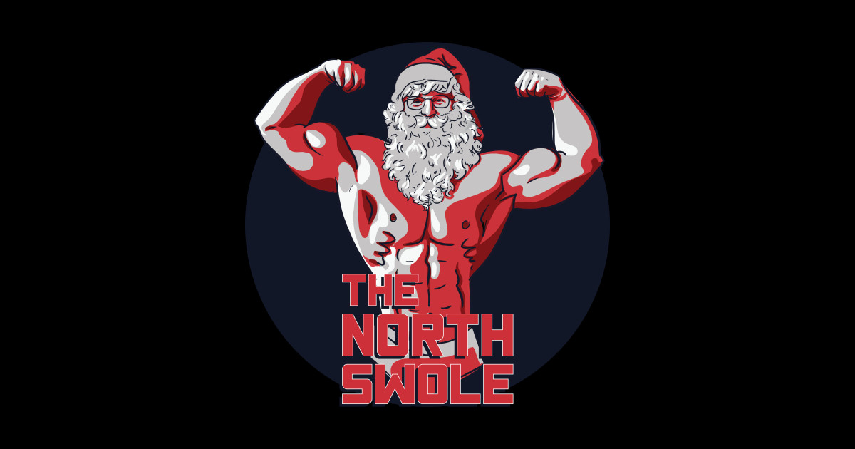 The North Swole Jacked Santa - Funny Christmas - Posters and Art Prints ...