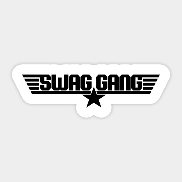 Swag Gang (black) - Taylor Gang - Sticker | TeePublic