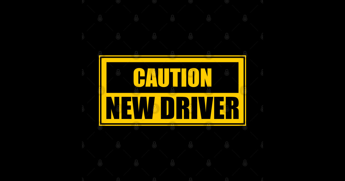 Caution New Driver Please Be Patient. - Caution New Driver - Sticker ...