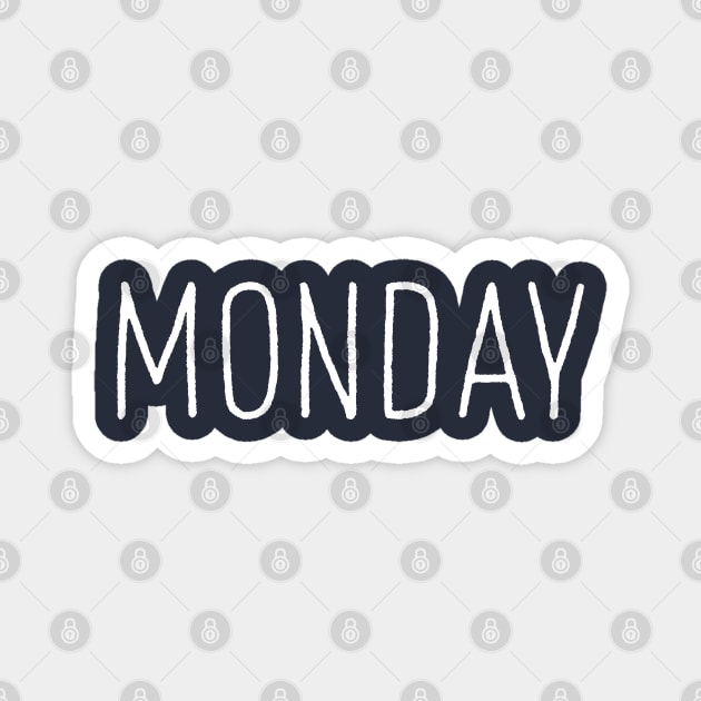 Monday - Monday - Magnet | TeePublic