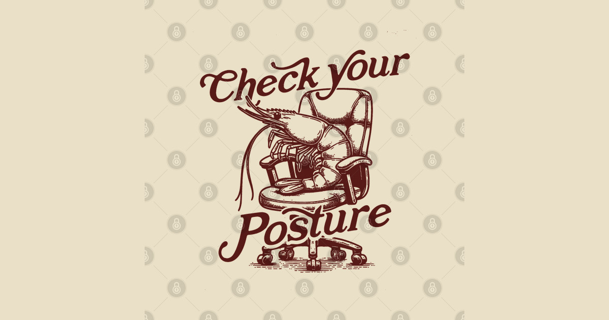 Check Your Posture - Shrimp Lover - T-Shirt | TeePublic