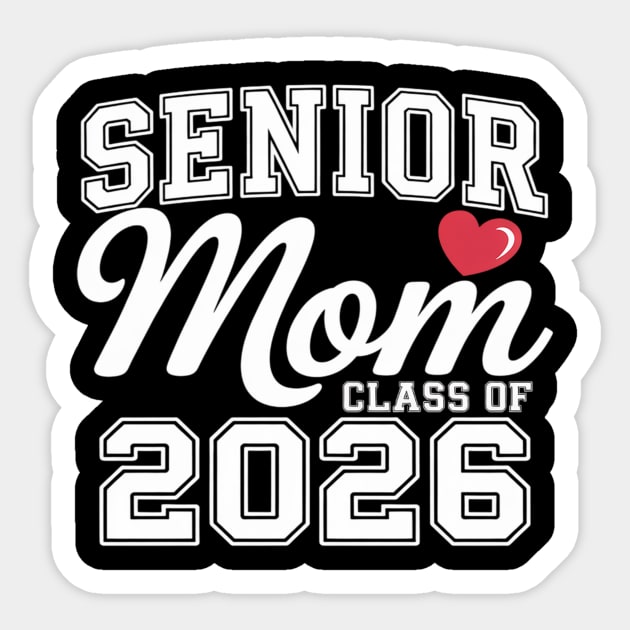 Senior Mom Class of 2026 Senior Mama 2026 Graduation Women - Senior Mom ...