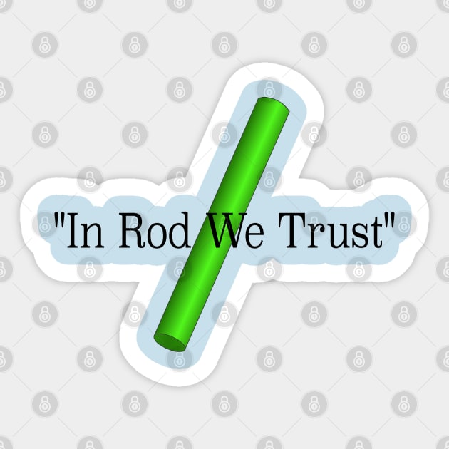 Inanimate Carbon Rod - Rod - Sticker | TeePublic