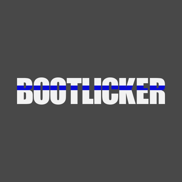 Bootlicker - Police - Mug | TeePublic