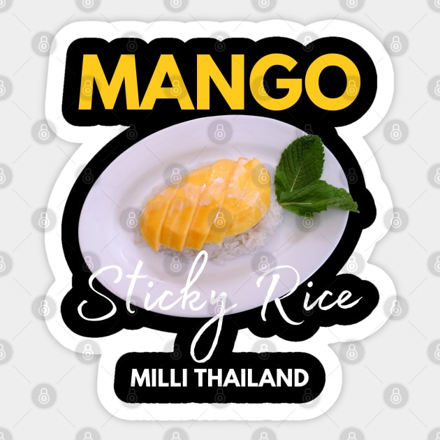 Mango Sticky Rice Milli Thailand Summer Food Lover I Lover Thailand ...