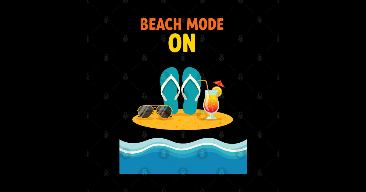 Beach Mode On Summer Vacation Design with Drink and Flip-Flops - Beach ...