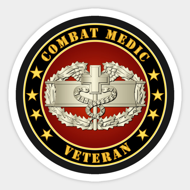 Army - Combat Medic Veteran - Combat Medic Veteran - Sticker | TeePublic