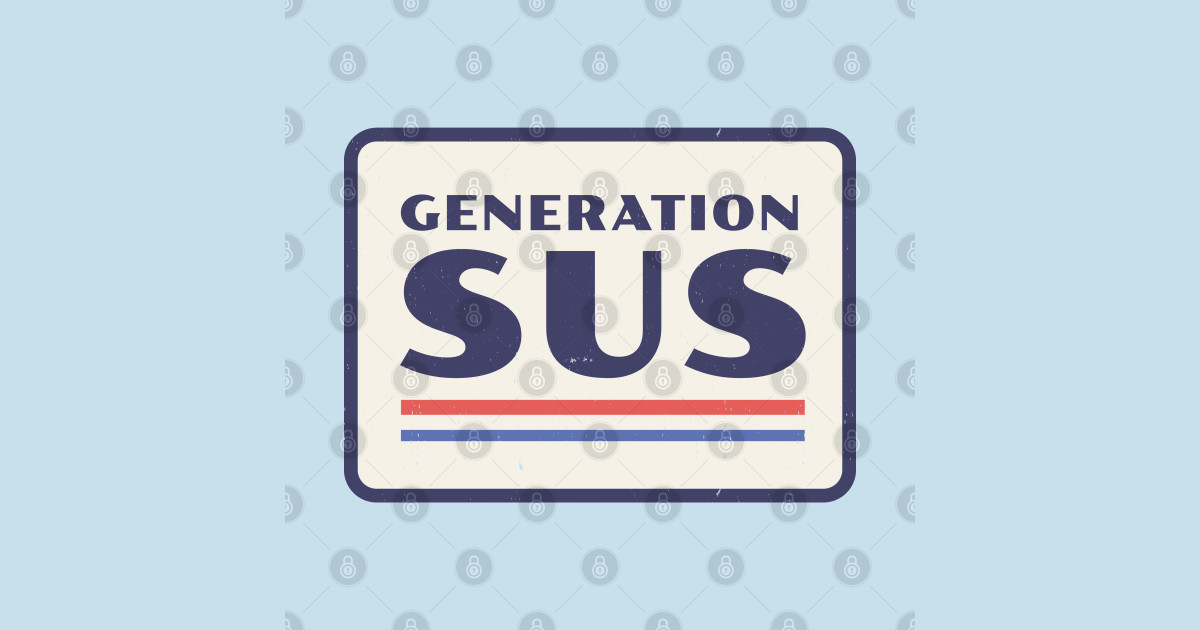 Generation Sus - Sus - T-Shirt | TeePublic