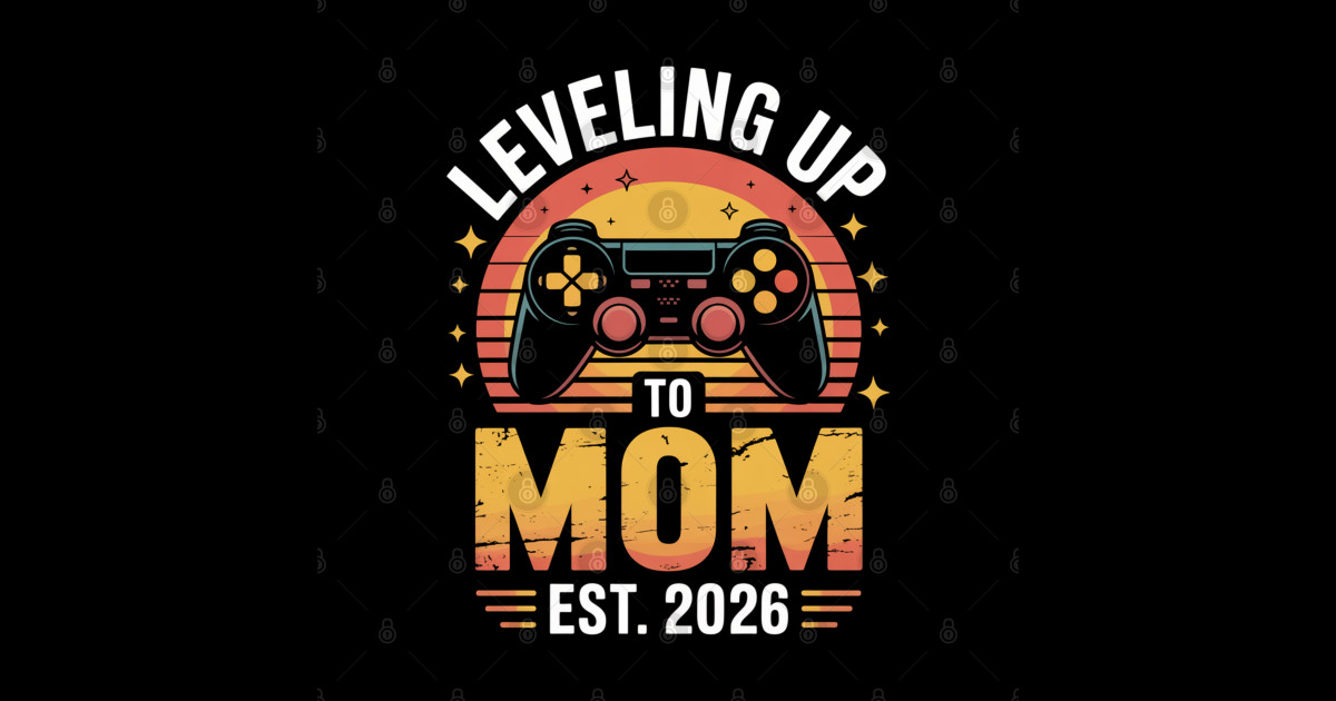 Leveling Up to Mom Est. 2026 Gamer Mom - Gamer Mom - Sticker | TeePublic