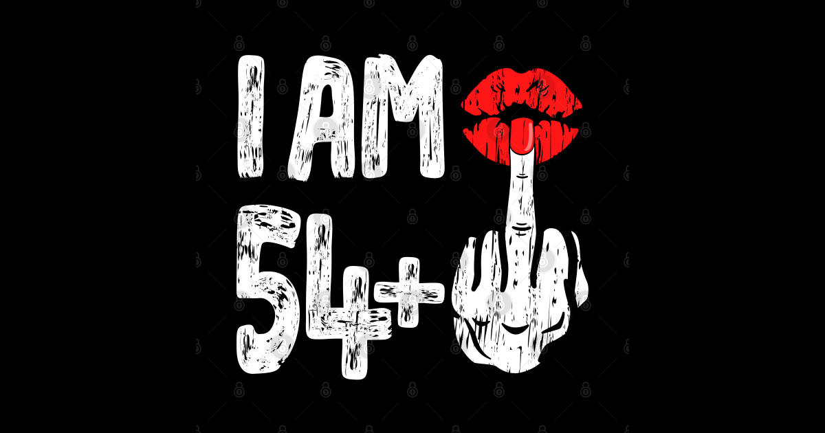I Am 54 Plus 1 Middle Finger For 55th Birthday - Asg Design - Sticker ...
