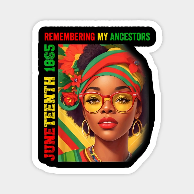 Juneteenth Women Remembering My Ancestors 2023 - Juneteenth - Magnet ...