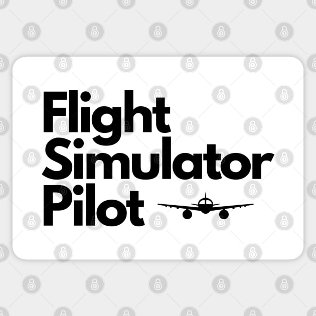 Flight Simulator Pilot - Flight Simulator - Sticker | TeePublic