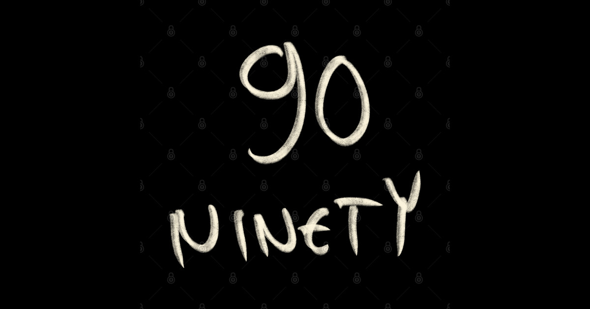 Hand Drawn Letter Number 90 Ninety - 90s - Sticker | TeePublic