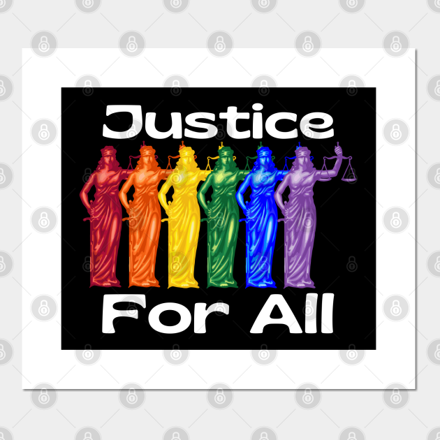 Justice For All - Lady Justice - Posters and Art Prints | TeePublic