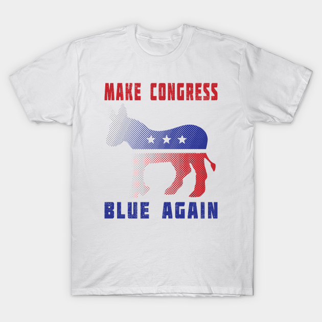 Make Congress Blue Again - Blue Wave - T-Shirt | TeePublic
