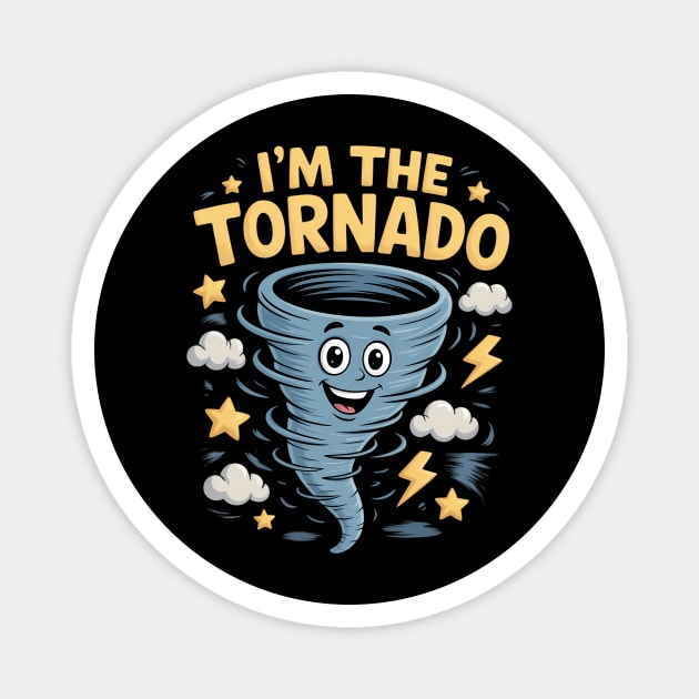 I’m The Tornado Cute Cartoon Storm Storm Chaser - Cute Cartoon - Magnet ...