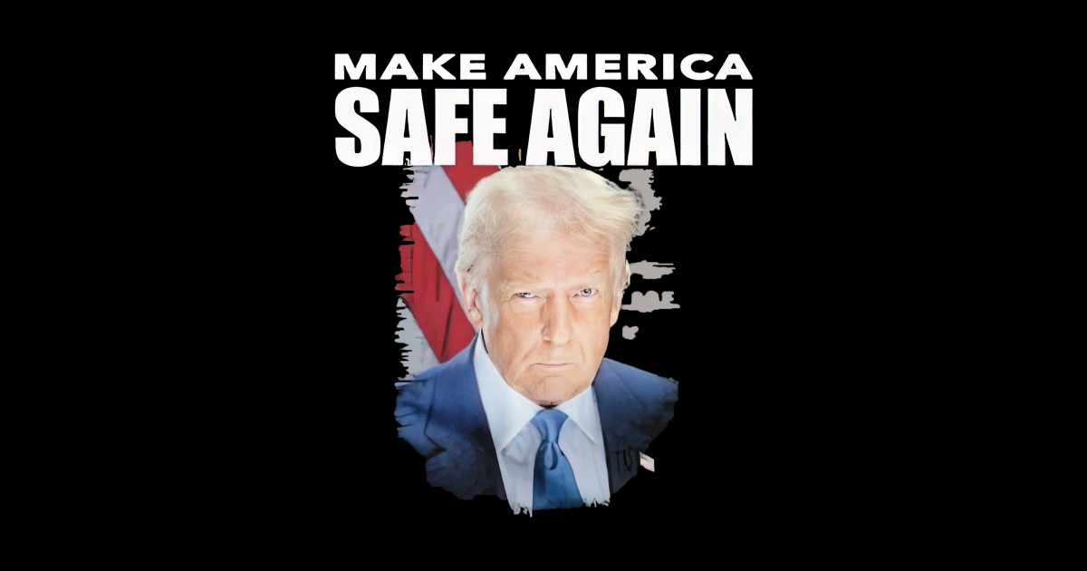 Trump Make America Safe Again - Make America Safe Again - Sticker ...