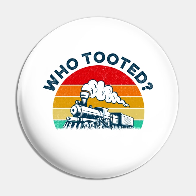 Retro Who Tooted Funny Train Lover Model Railroad Conductor - Train ...