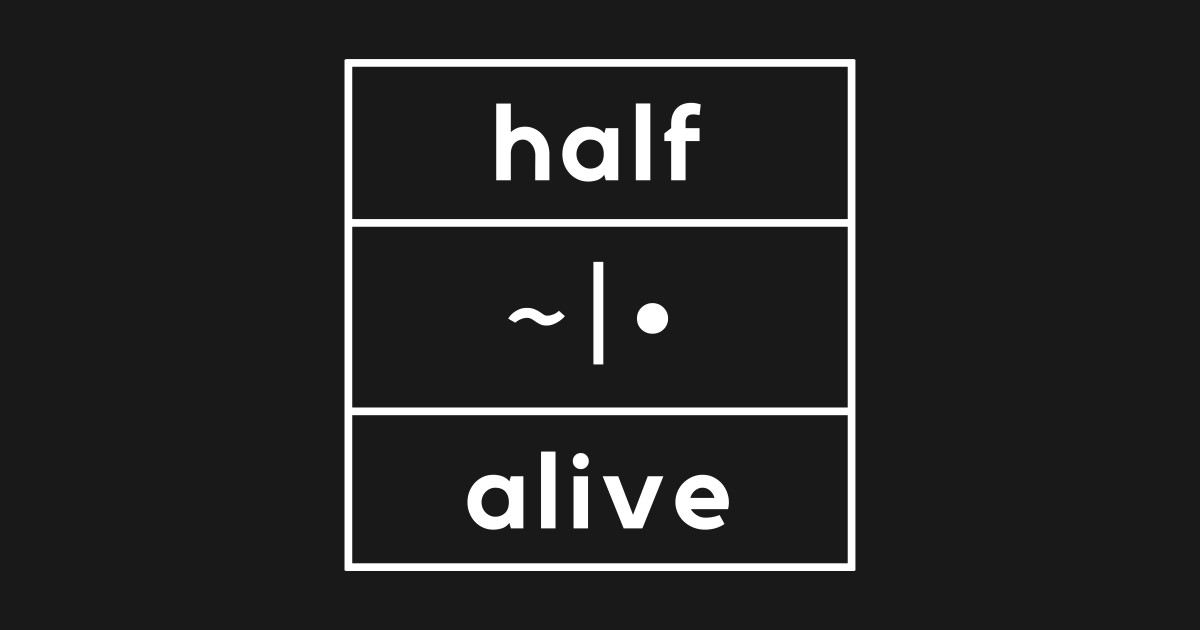 half alive square band logo - Half Alive - T-Shirt | TeePublic