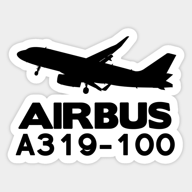 Airbus A319-100 Silhouette Print (Black) - A319 - Sticker | TeePublic
