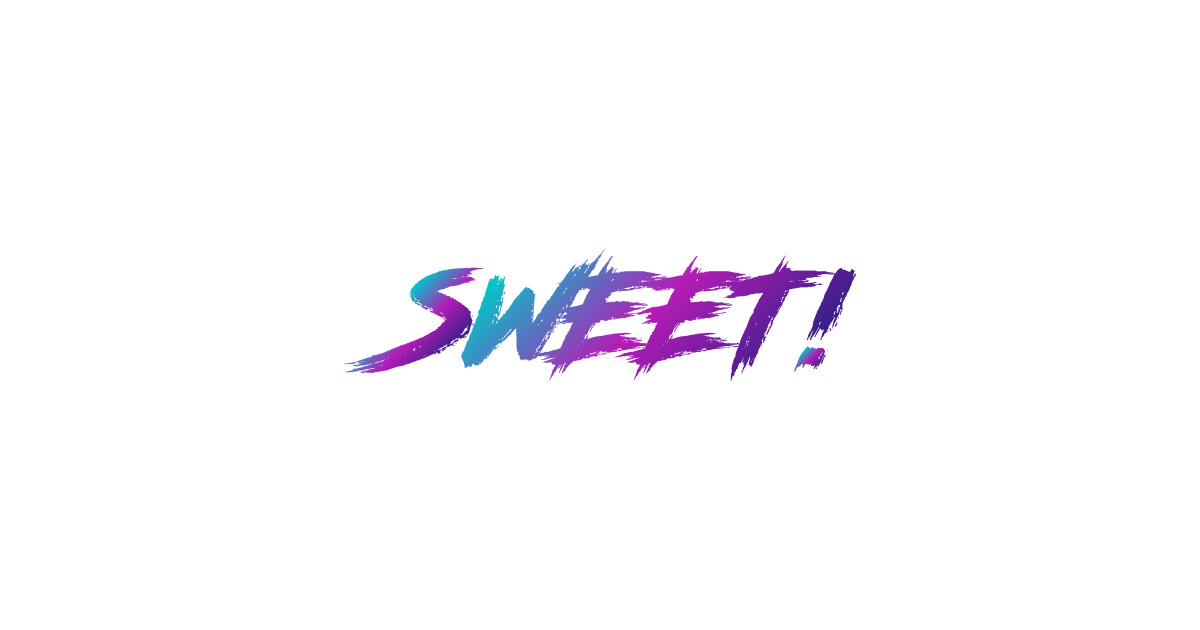 Sweet! 90s Slang With 90s Colors - Sweet - T-Shirt | TeePublic