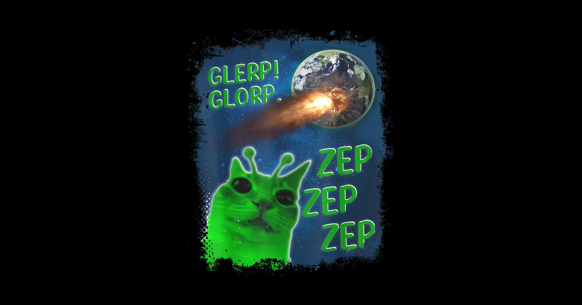 Glerp Glorp Funny Alien Cat Meme, Brainrot Tee - Glerp Glorp Funny ...