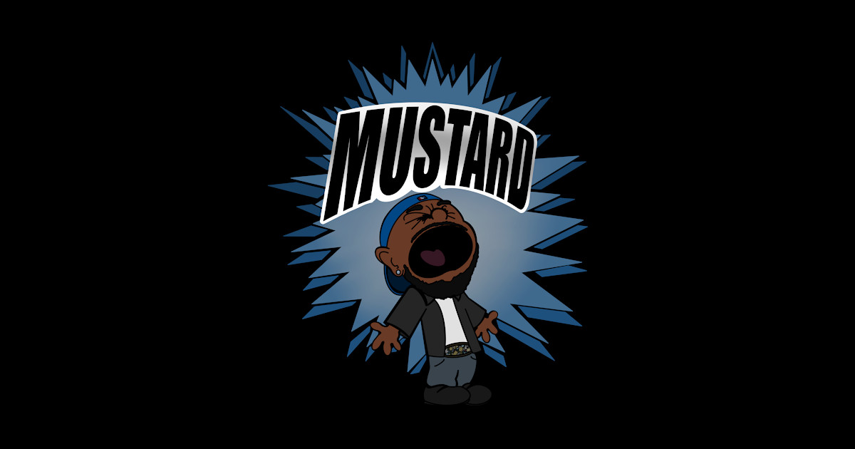 MUSTARD!!!!!! - Mustard - Sticker | TeePublic
