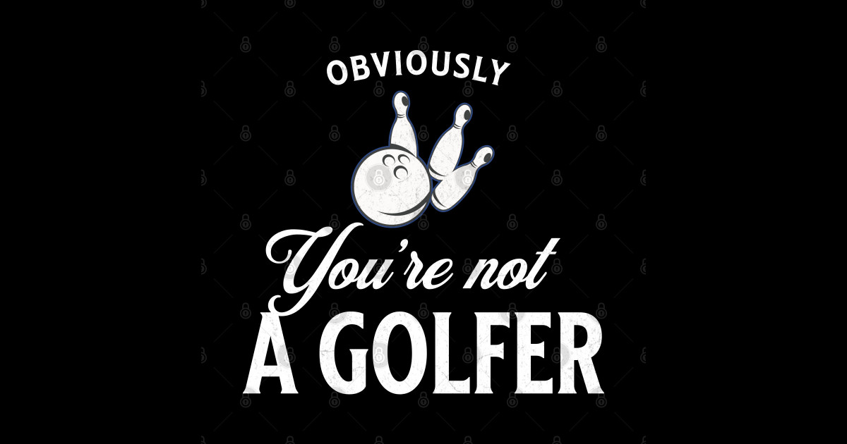 Obviously you're not a golfer - Lebowski - Sticker | TeePublic