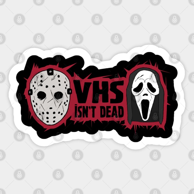 Vhs isn't DEAD - Vhs - Sticker | TeePublic