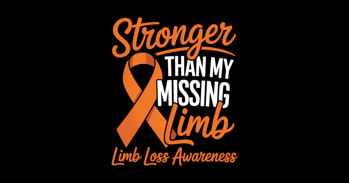 Limb Loss Awareness Stronger Than My Missing Limb Ribbon - Limb Loss ...