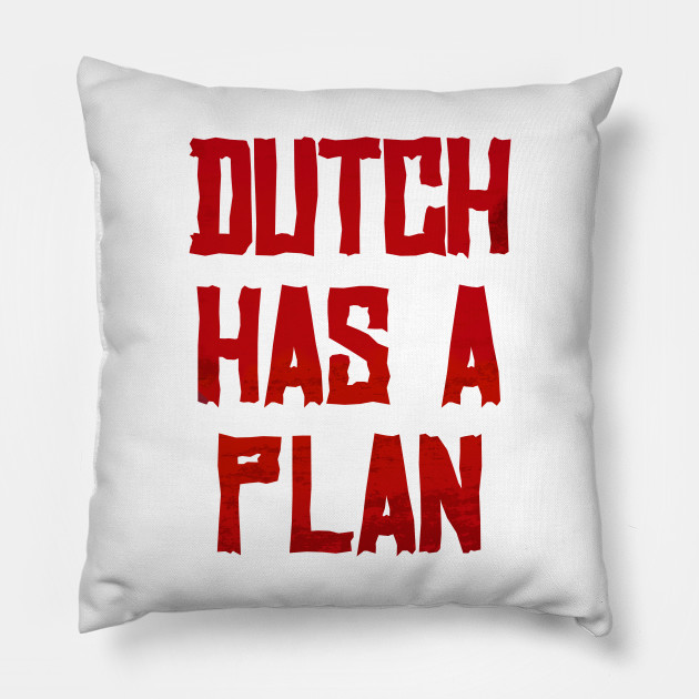 Dutch Has a Plan - Red Dead Redemption 2 - Pillow | TeePublic