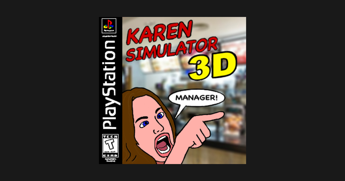 Karen Simulator 3D - Playstation - T-Shirt | TeePublic