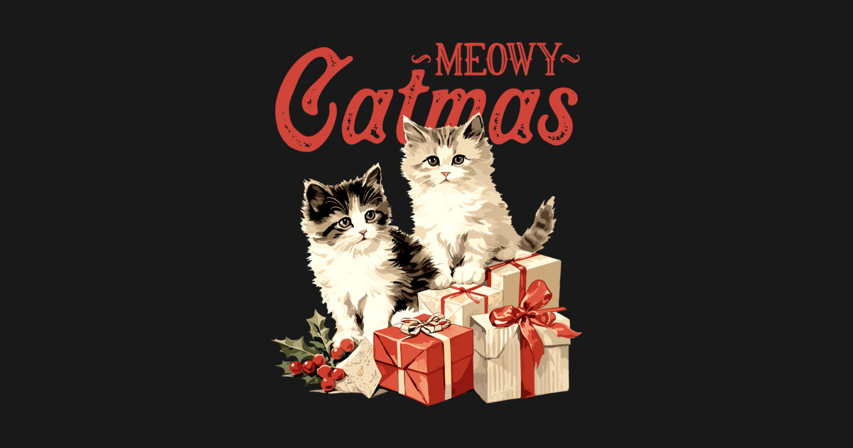 Christmas Cute Cats Meowy Catmas - Christmas Cute Cats Meowy Catmas - T ...