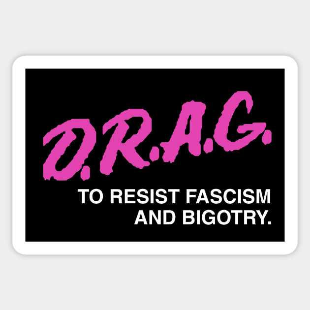 Drag Is Not a Crime - Drag - Sticker | TeePublic