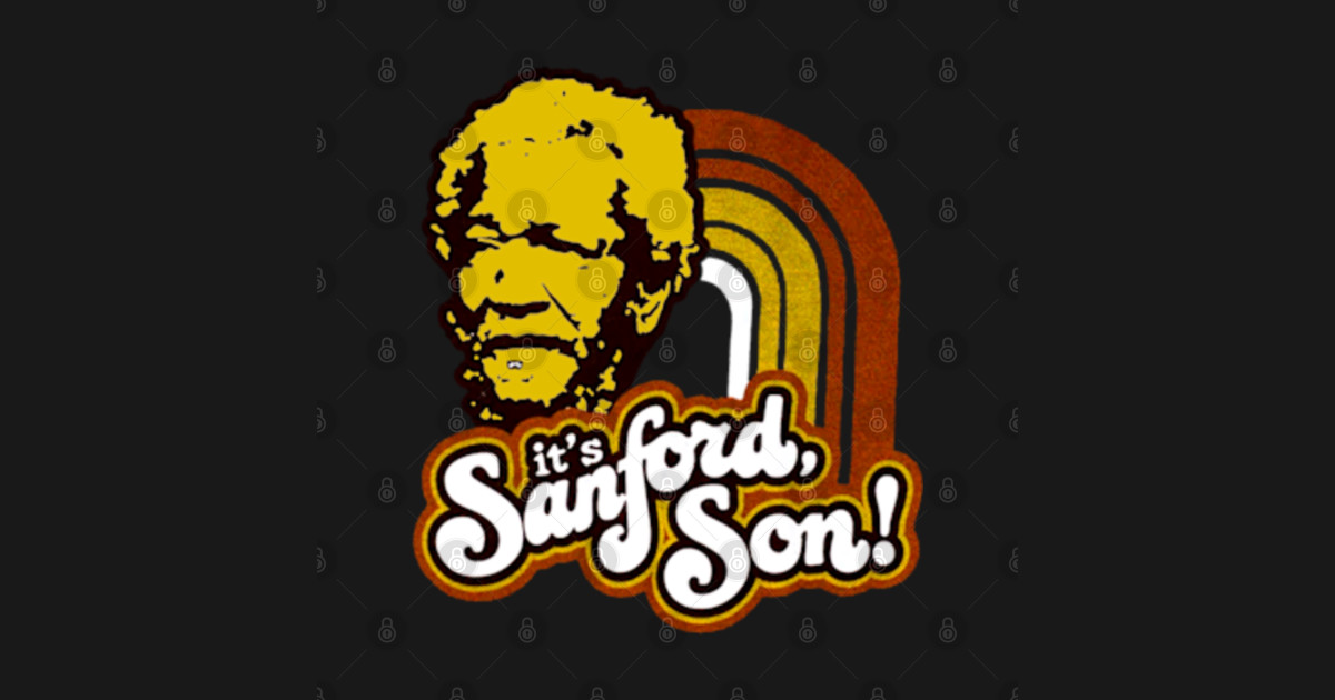 Sanford And Son Sanford And Son T Shirt Teepublic