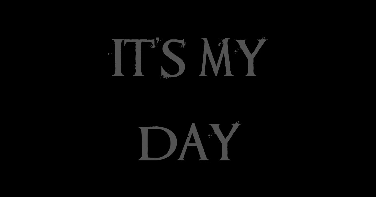 It's My Name Day - Birthday - Sticker | TeePublic