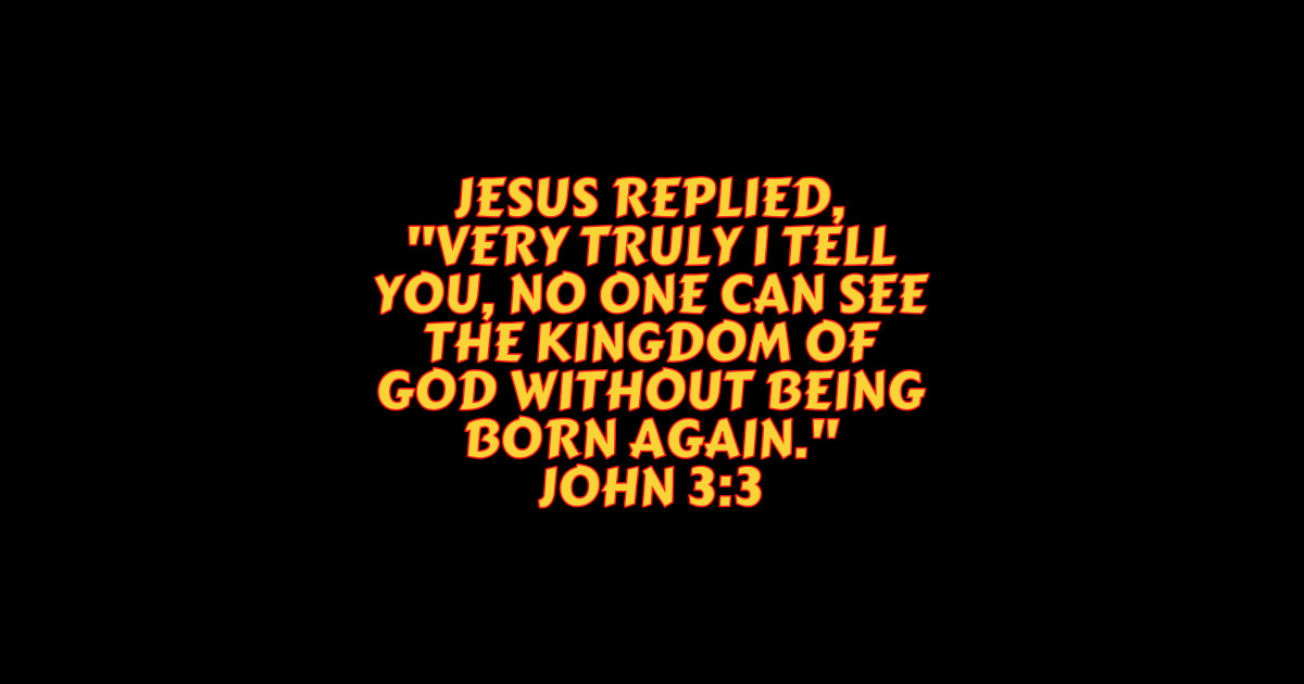 Bible Verse John 3:3 - John 3 3 - Sticker | TeePublic