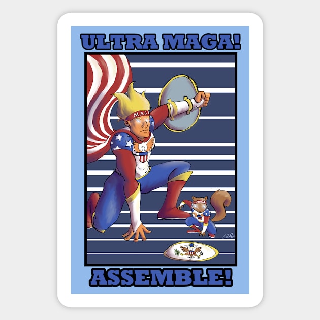 Ultra MAGA! Assemble! - Maga - Sticker | TeePublic