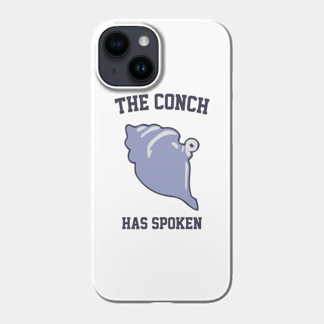 The Conch Has Spoken - Spongebob - Phone Case | TeePublic