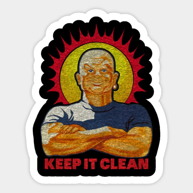 Keep it Clean Decal - Keep It Clean Decal - Sticker | TeePublic