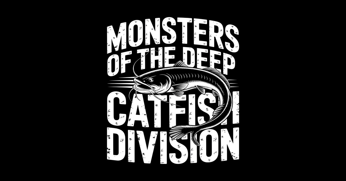 Monsters of the Deep Catfish Division Catfish - Funny - Sticker | TeePublic