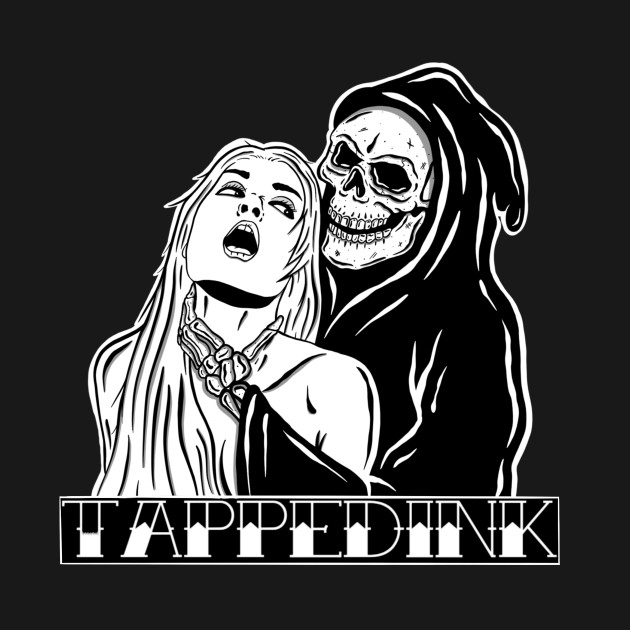 Flirting with death - Tapped Ink - T-Shirt | TeePublic
