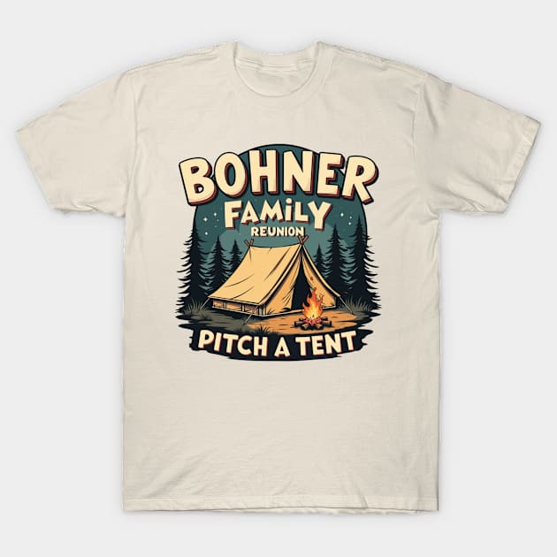 Bohner Family Reunion - Pitch a Tent Retro Camping Humor - Bohner ...