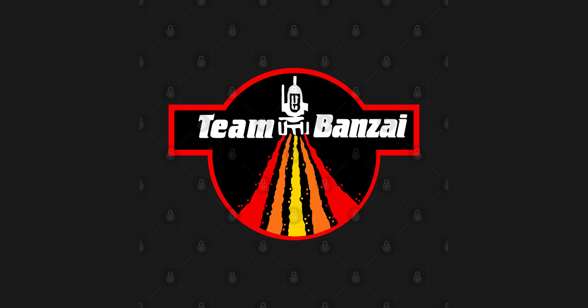 Team Banzai - Buckaroo Banzai - T-Shirt | TeePublic