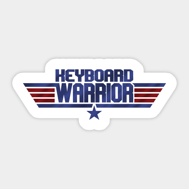 Keyboard Warrior II - Keyboard Warrior - Sticker | TeePublic