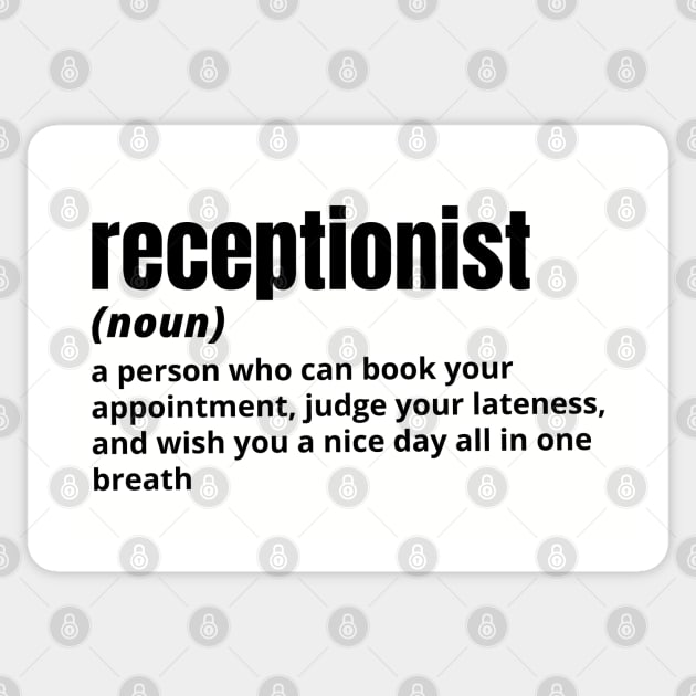 Receptionist - Funny Definition #5 - Receptionist - Sticker | TeePublic