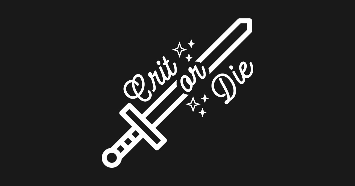 Crit or Die DnD - Critical - T-Shirt | TeePublic