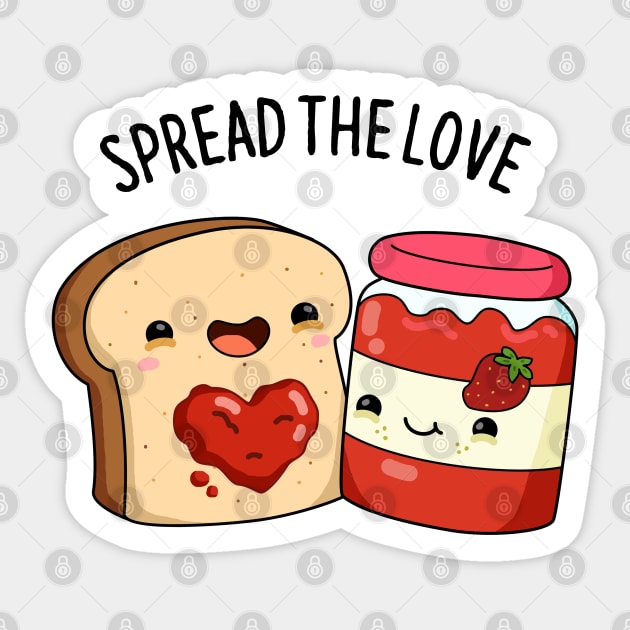Spread The Love Cute Strawberry Jam Pun - Jam Puns - Sticker | TeePublic