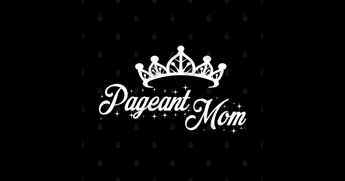 Pageant mom - Beauty Pageant Mom - Sticker | TeePublic