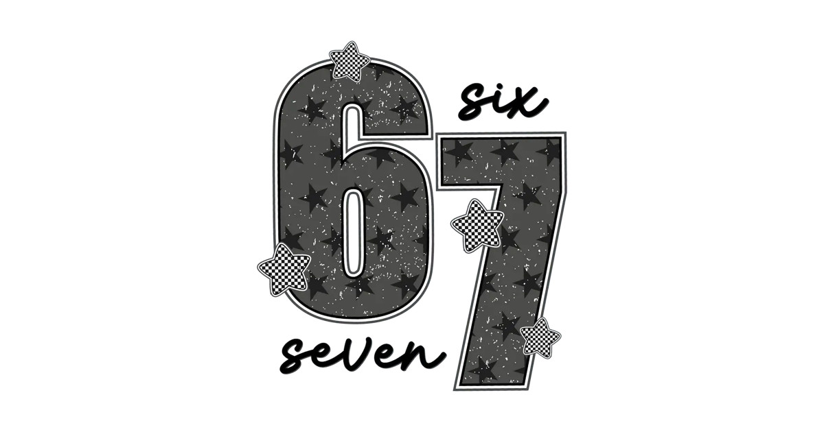 Six Seven 67 Number Design with Stars - Six Seven 67 Number - T-Shirt ...